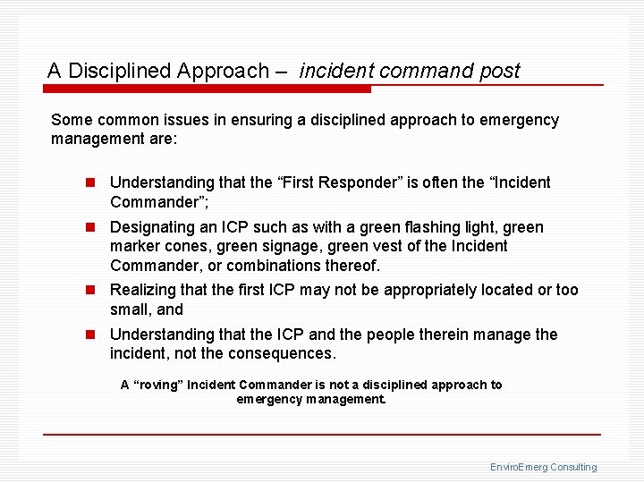 INCIDENT COMMAND SYSTEM A Disciplined Approach to Emergency