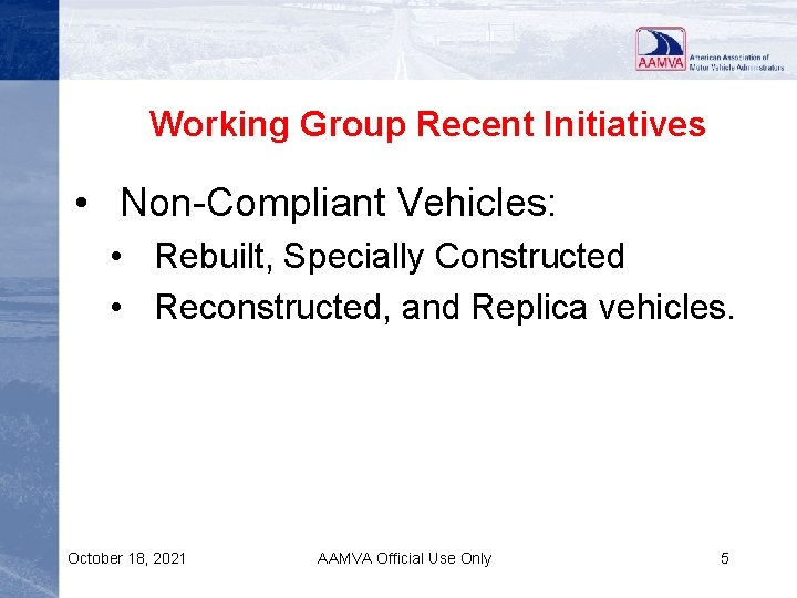 Unconventional Vehicles Working Group Presentation for AAMVA Webinar