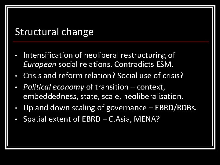 Never waste a good crisis The European Bank