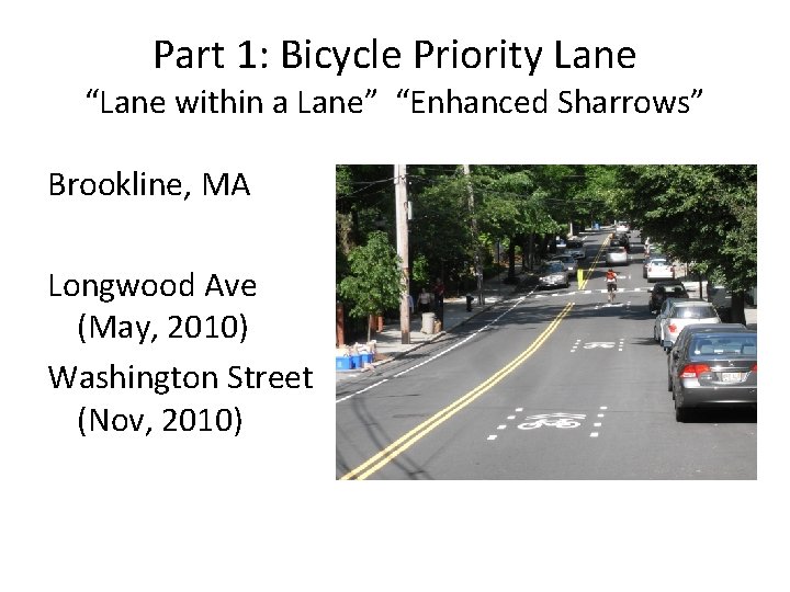 Bicycle Priority Lanes Bike Lanes in Commercial Areas