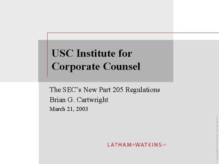 USC Institute for Corporate Counsel The SECs New