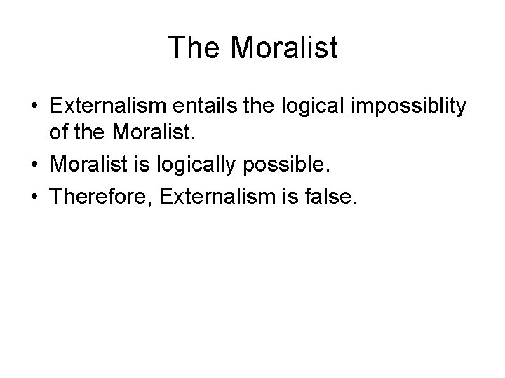 Internalism Externalism Boran Beri Department of Philosophy University