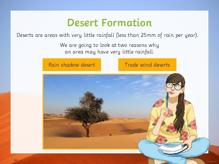 Deserts How Are Deserts Created Learning Objective To