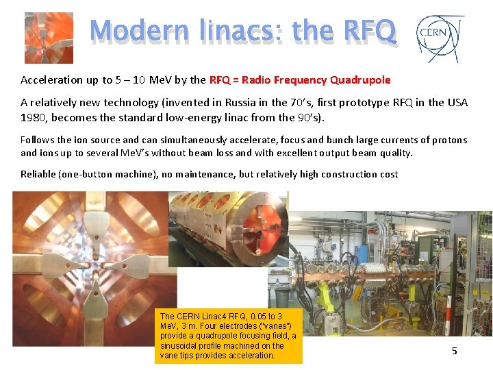 Office for CERN Medical Applications A compact RFQ