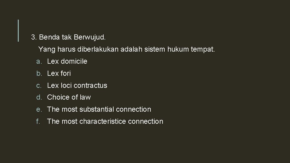 KULIAH ASASASAS HUKUM BENDA DALAM HPI Devica Rully