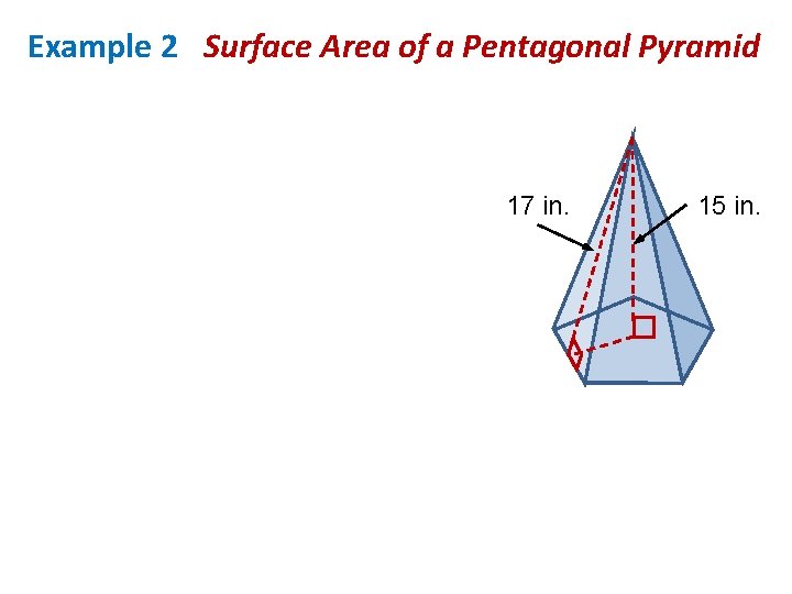 Surface Areas of Pyramids Find the lateral areas