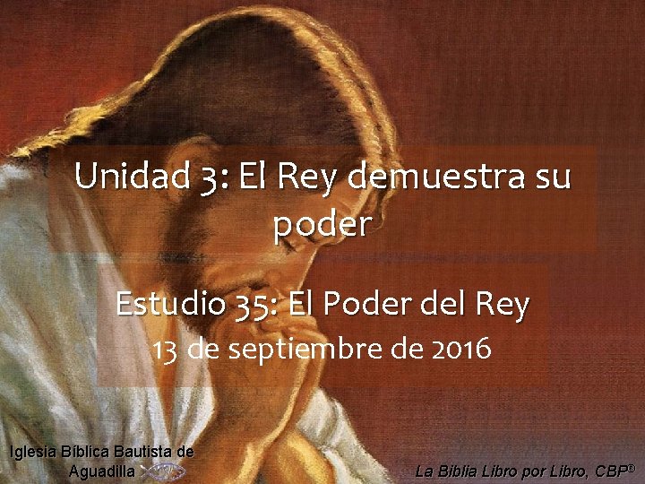 Unidad 3 El Rey demuestra su poder Estudio