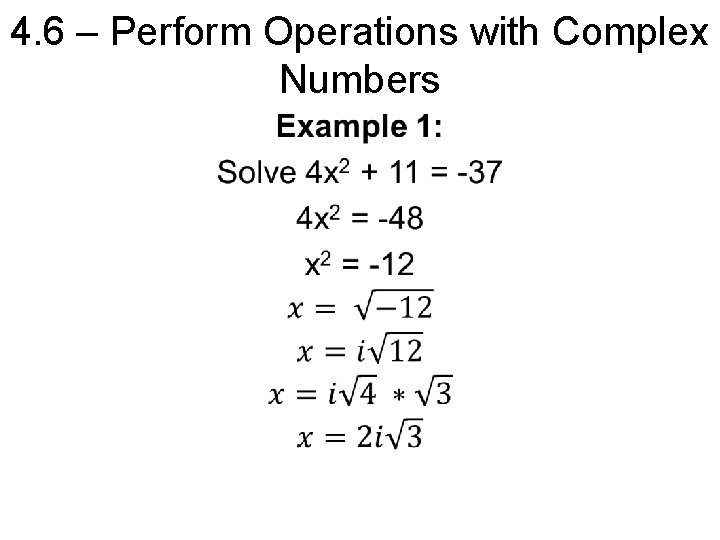 4 6 Perform Operations with Complex Numbers Not