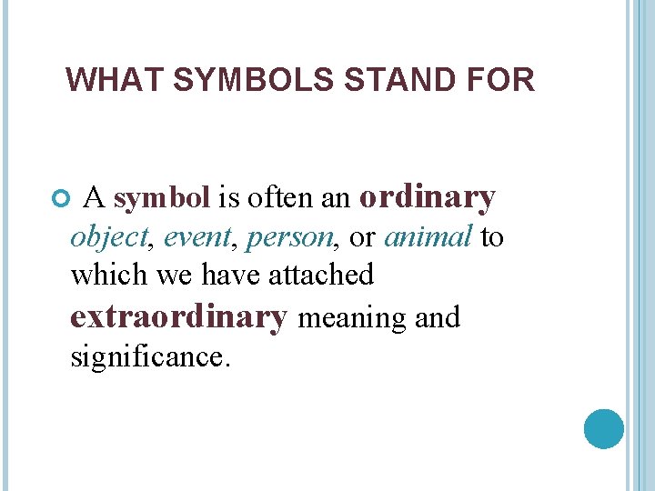 SYMBOLISM AND ALLEGORY Layers of Meaning Ms Melendez