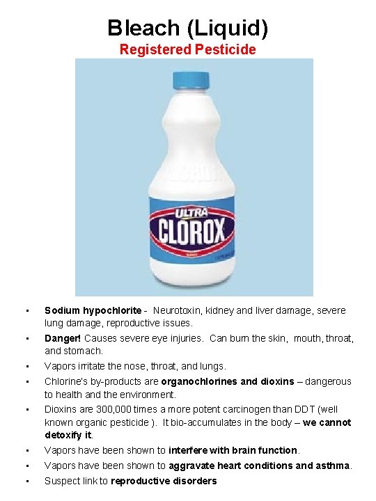 Bleach Liquid Registered Pesticide Sodium hypochlorite Neurotoxin kidney