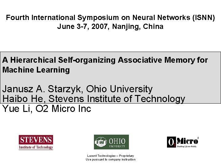 Fourth International Symposium on Neural Networks ISNN June