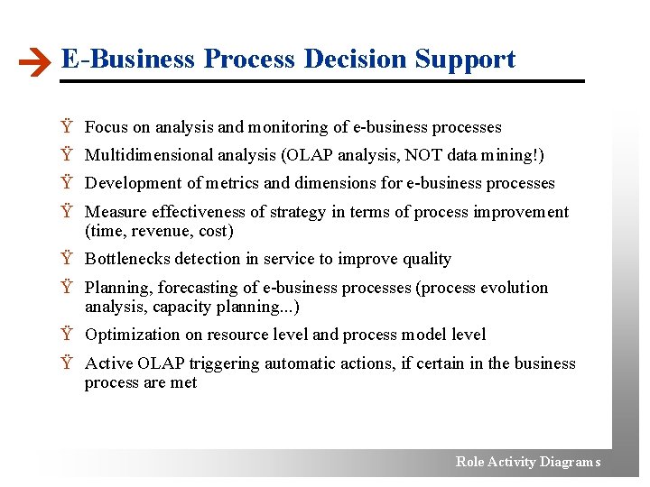 EBusiness Process Decision Support Focus on analysis and