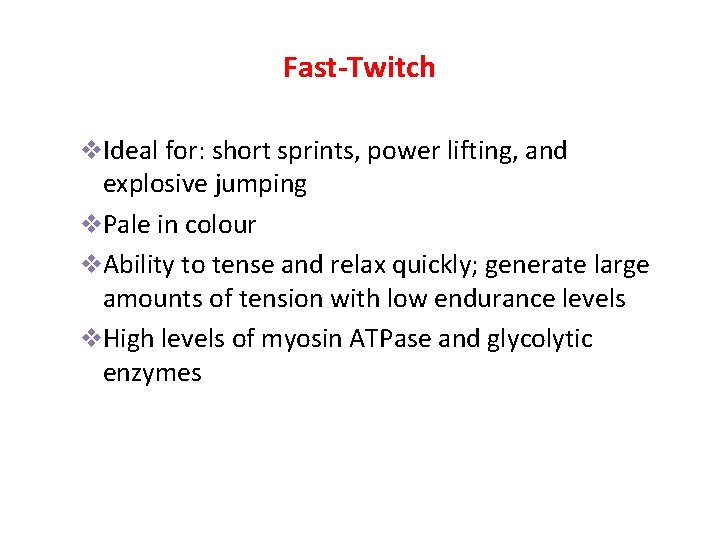 Slow Twitch and Fast Twitch Muscle Fibres Did