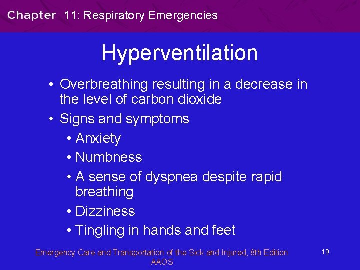 Chapter 11 Respiratory Emergencies 11 Respiratory Emergencies Objectives