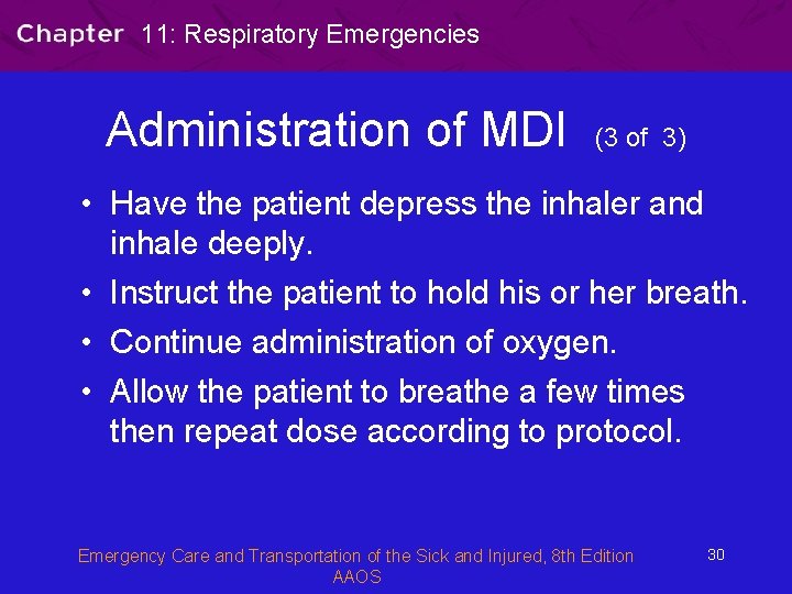 Chapter 11 Respiratory Emergencies 11 Respiratory Emergencies Objectives