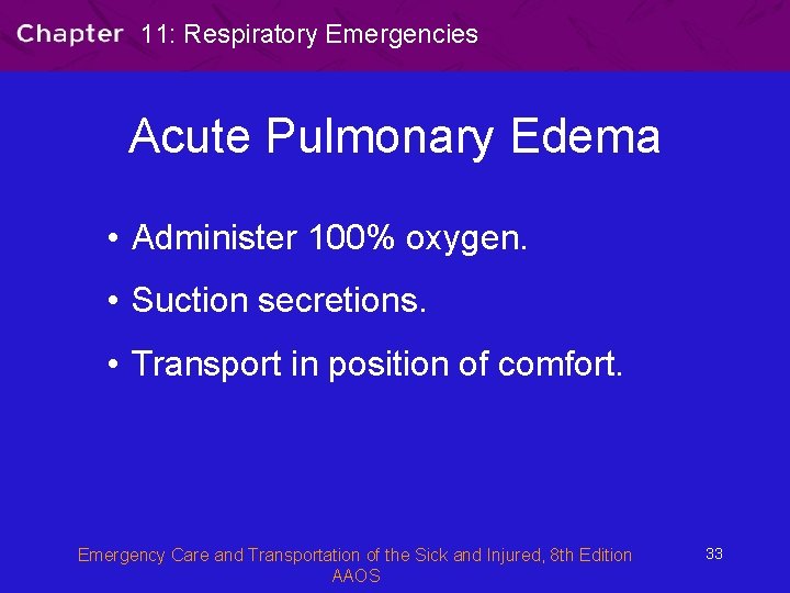 Chapter 11 Respiratory Emergencies 11 Respiratory Emergencies Objectives
