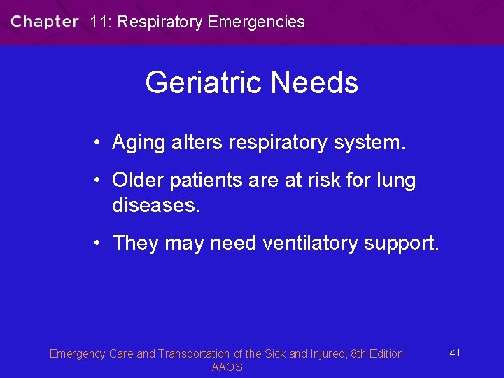 Chapter 11 Respiratory Emergencies 11 Respiratory Emergencies Objectives