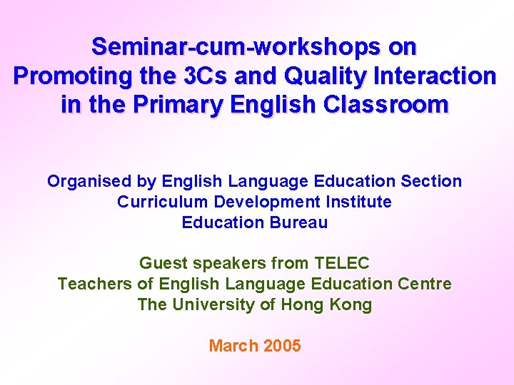 Seminarcumworkshops on Promoting the 3 Cs and Quality