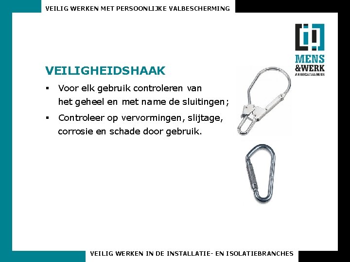 TOOLBOXMEETING VEILIG WERKEN MET PERSOONLIJKE VALBESCHERMING VEILIG WERKEN