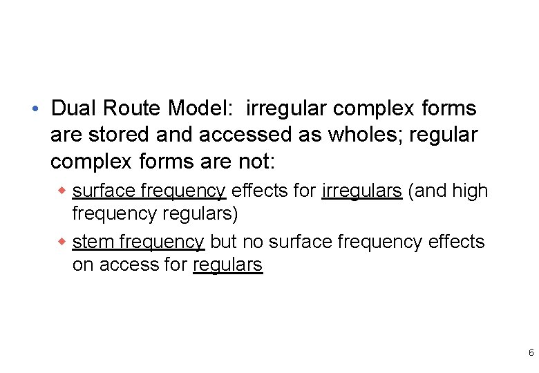 Morphology in the Decomposing Brain Correlational Analyses of