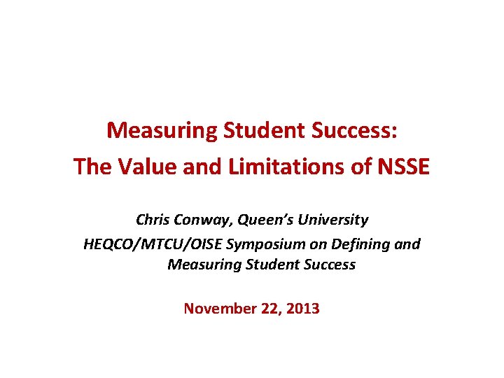 Measuring Student Success The Value and Limitations of