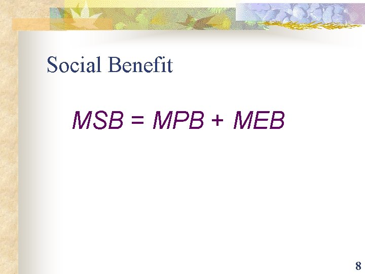 Chapter 3 Externalities and Public Policy 1 Externalities