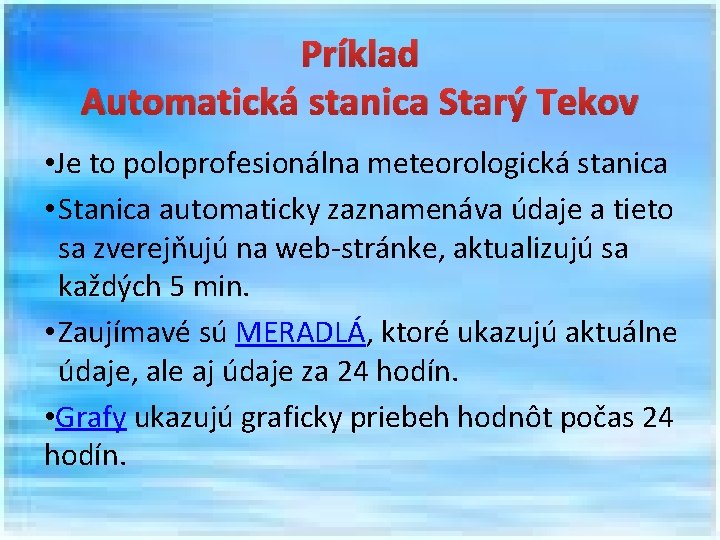 Meteorolgia 3 as Meteorologick stanica mapa Copyright 2014