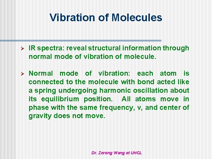 Infrared Spectroscopy A Basic Introduction Dr Zerong Wang
