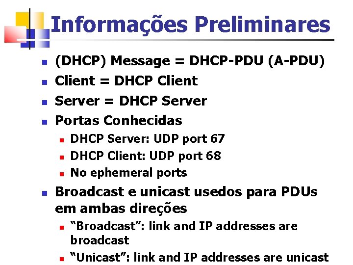 DHCP Dynamic Host Configuration Protocol UNIDADE 1 ADM