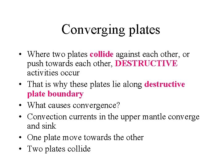 Plate boundaries Lets refresh The earth breaks up