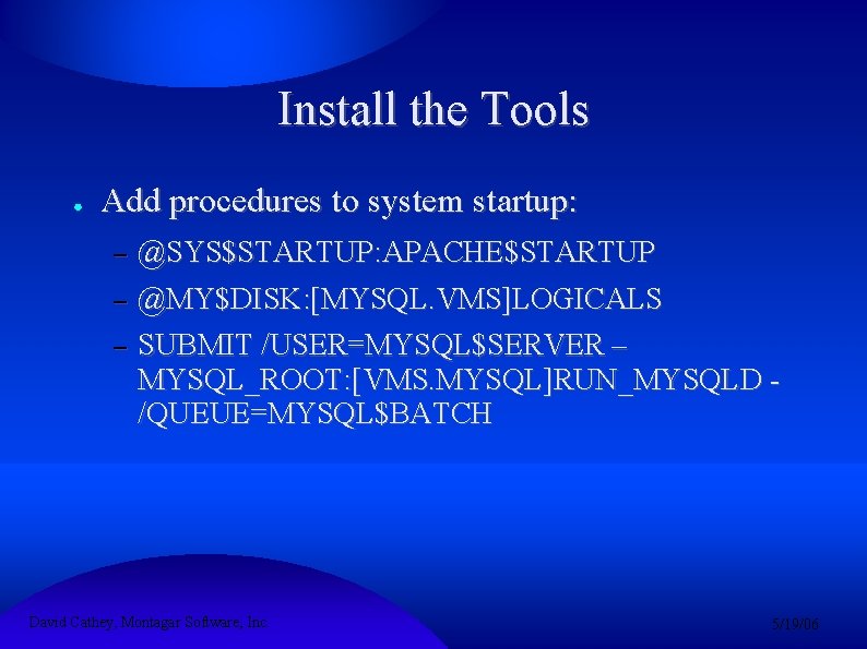 ReVAMP Your Open VMS System Open VMS Boot