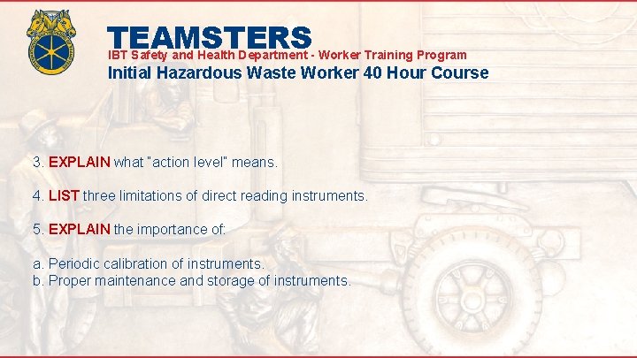 TEAMSTERS IBT Safety and Health Department Worker Training