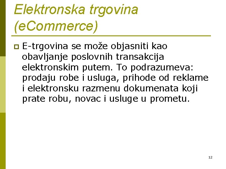 INFORMACIONE TEHNOLOGIJE U TURIZMU prof dr Davorin Baji