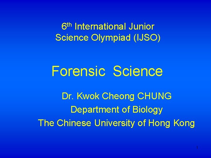 6 th International Junior Science Olympiad IJSO Forensic