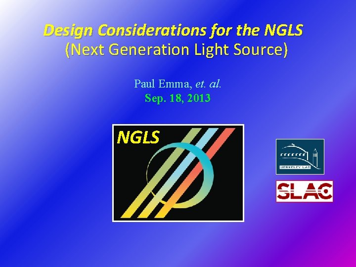 Design Considerations for the NGLS Next Generation Light