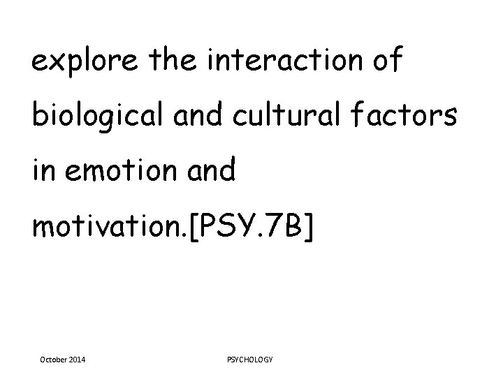 identify characteristics that differentiate the field of psychology