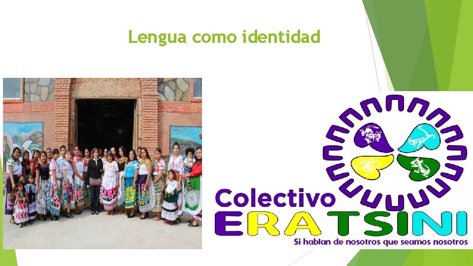 Lengua como identidad Aprender desde la cultura Aprender