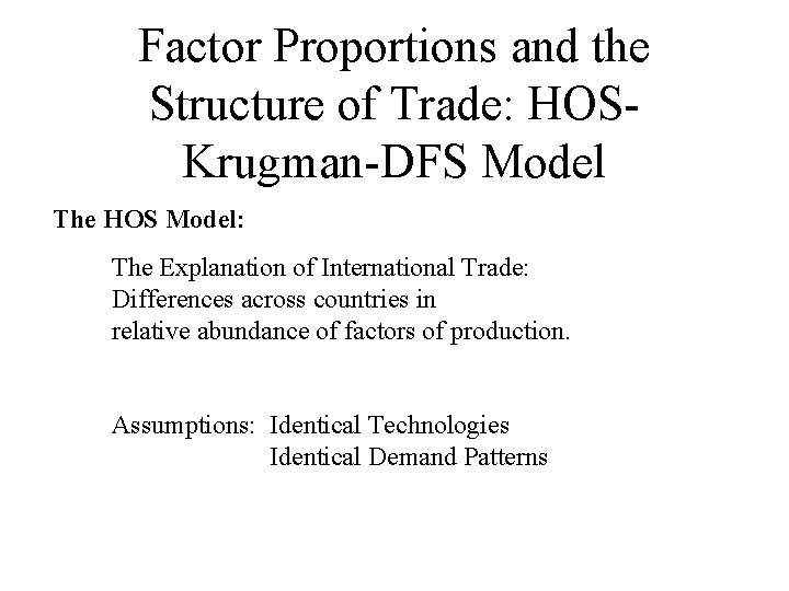 Factor Proportions and the Structure of Trade HOSKrugmanDFS
