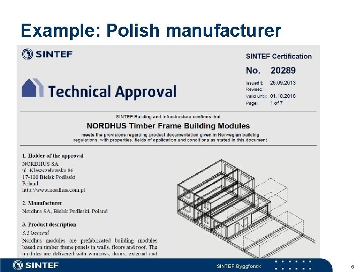 Workshops Poland February 2015 SINTEF ByggforskBuilding and Infrastructure