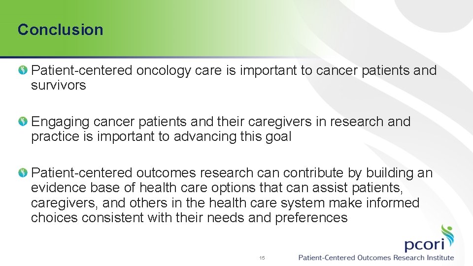 Patient Centeredness and Engagement in Cancer Care System