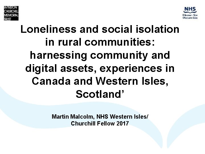 Loneliness and social isolation in rural communities harnessing