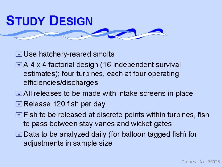ESTABLISH RELATIONSHIP BETWEEN FISH PASSAGE SURVIVAL AND TURBINE