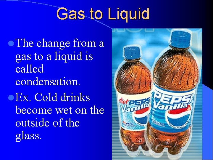 Phases Changes l By Phase Changes adding or
