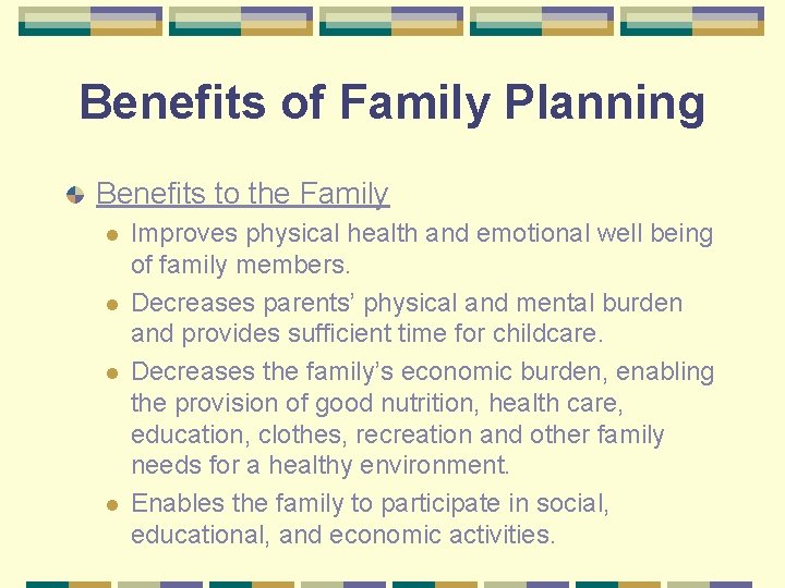 Family Planning Benefits of Family Planning Benefits to