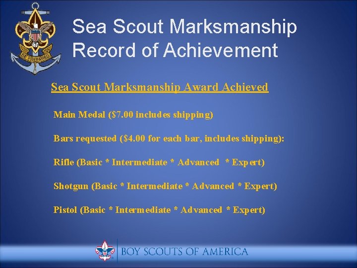 WELCOME Sea Scouts BSA SEA SCOUT MARKSMANSHIP PROGRAM