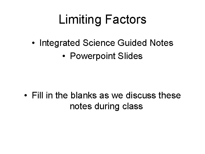 Limiting Factors Integrated Science Guided Notes Powerpoint Slides