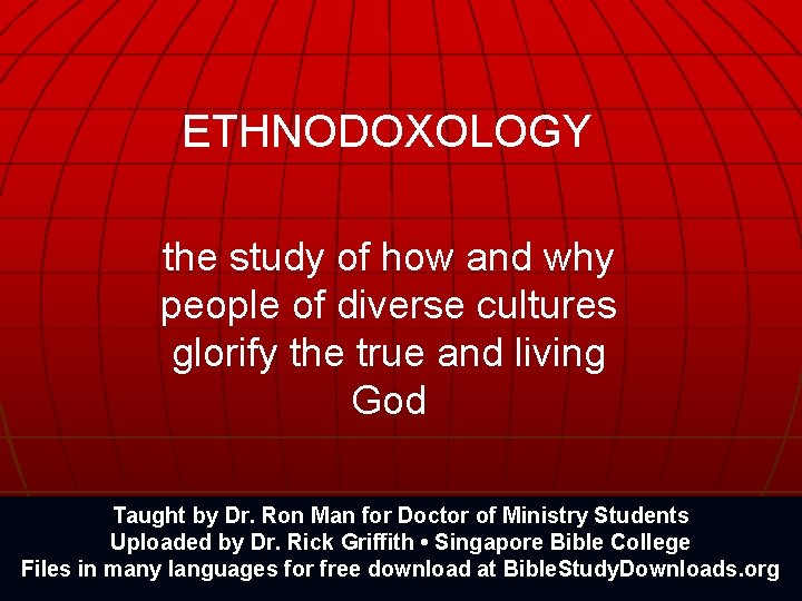 ETHNODOXOLOGY the study of how and why people