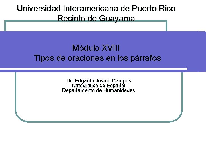 Universidad Interamericana de Puerto Rico Recinto de Guayama