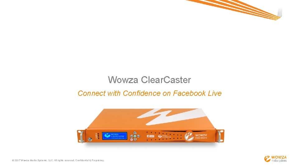 Wowza Clear Caster Connect with Confidence on Facebook
