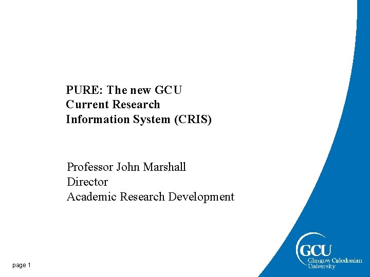 PURE The new GCU Current Research Information System